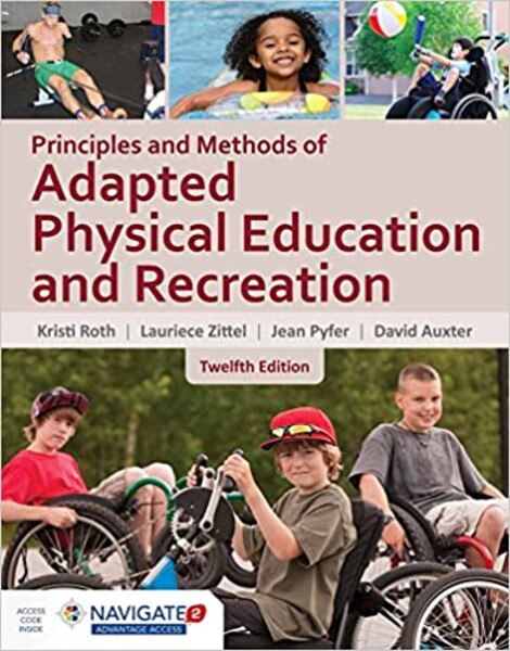 Principles & Methods of Adapted Physical Education & Recreation, 12e ...